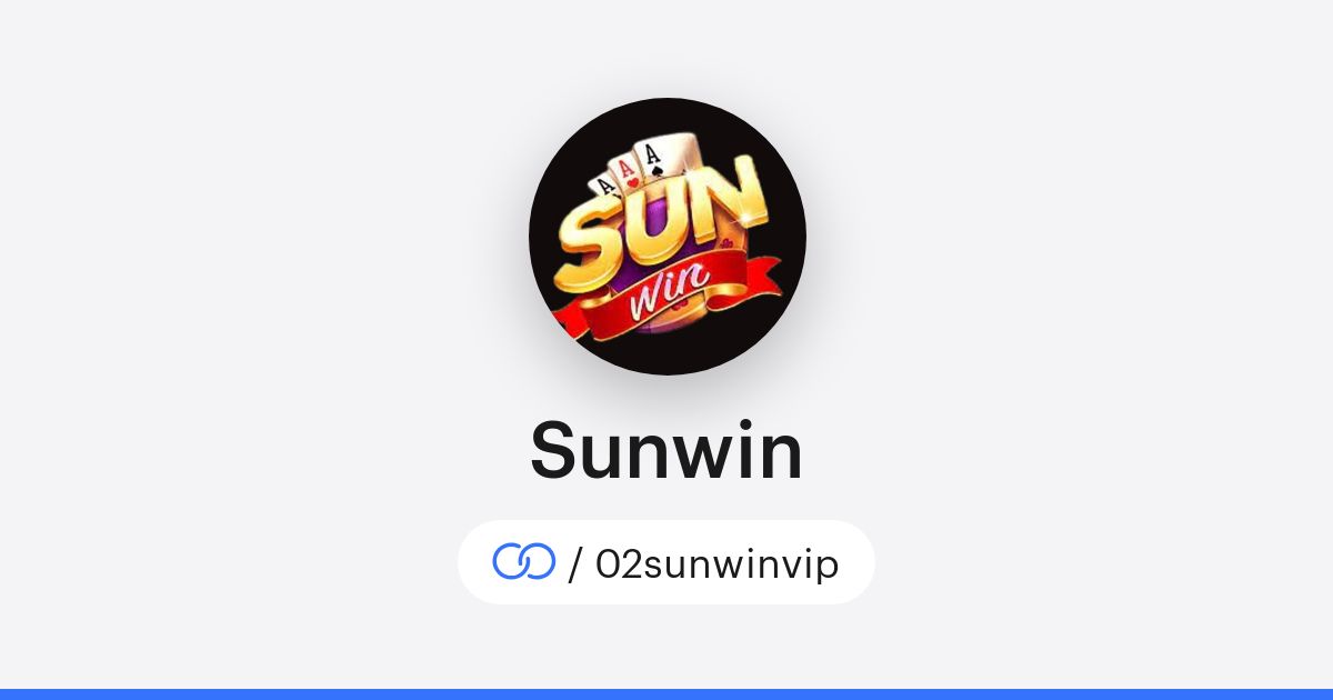 Sunwin (/02sunwinvip) · solo.to