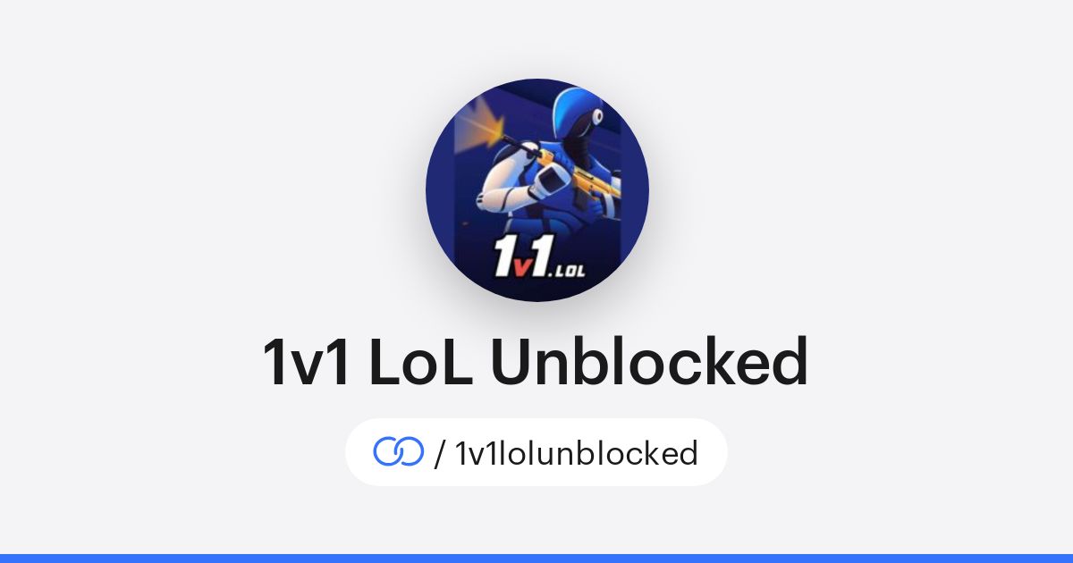 1v1 LoL Unblocked (/1v1lolunblocked) · solo.to