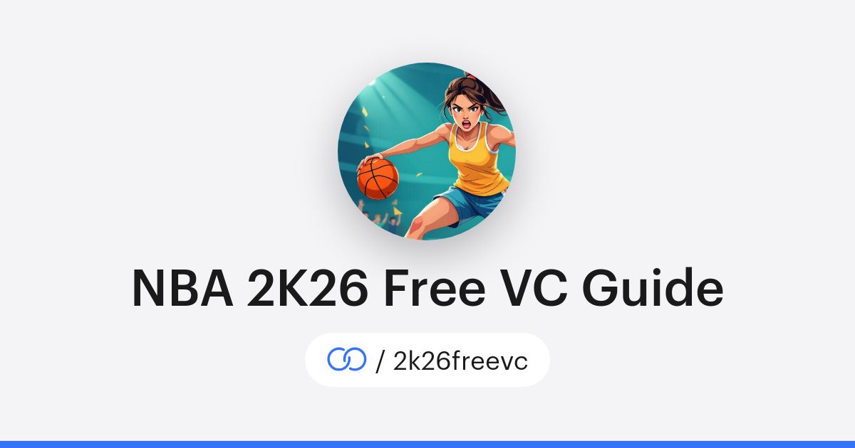 NBA 2K26 Free VC Guide (/2k26freevc) · solo.to