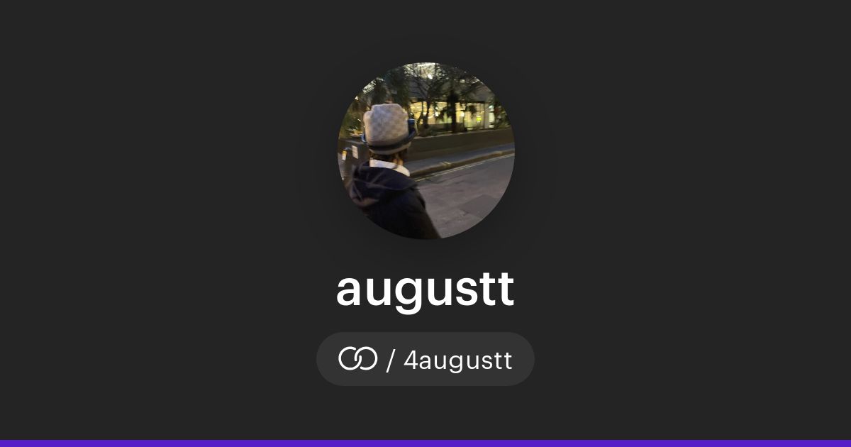 augustt (/4augustt) · solo.to