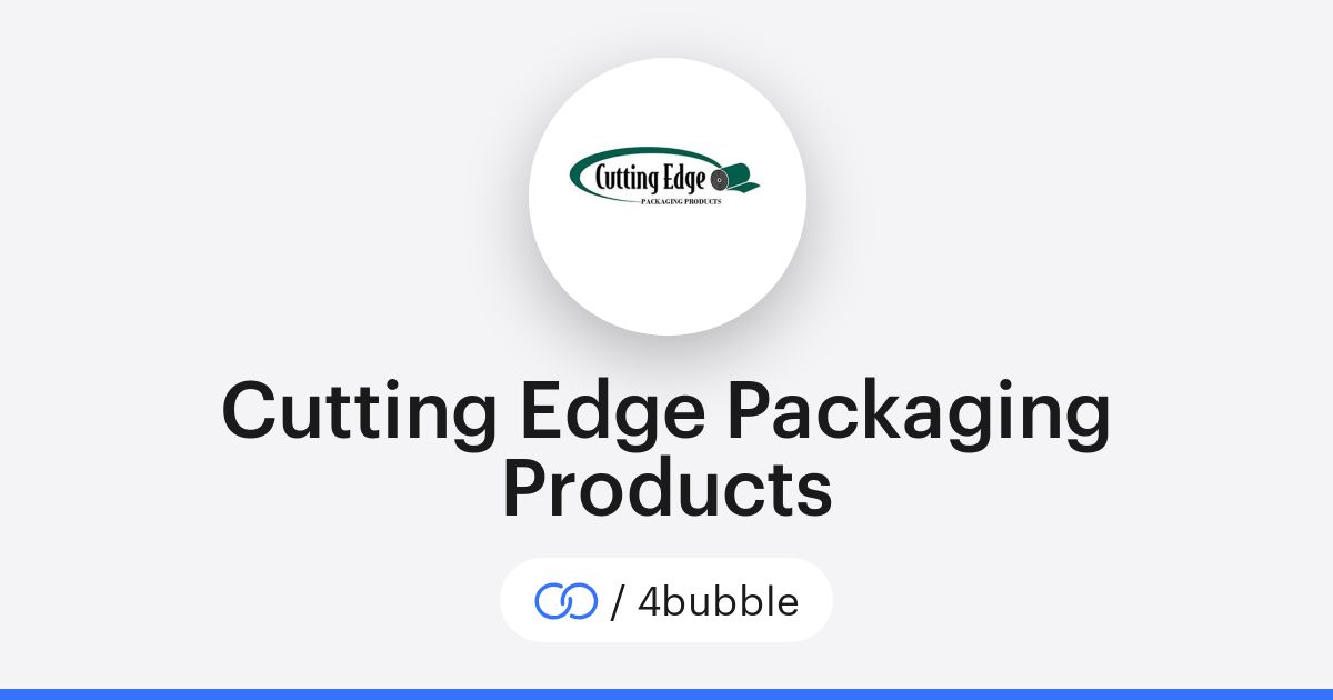 Cutting Edge Packaging Products (/4bubble) · solo.to