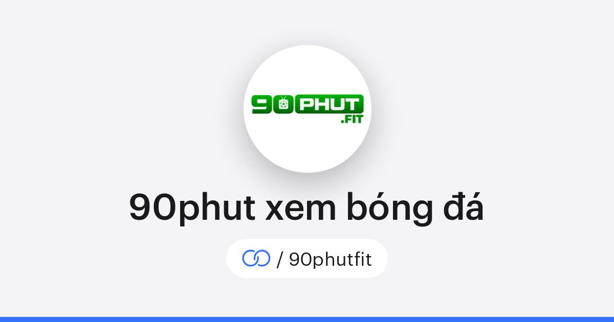 90phut xem bóng đá (/90phutfit) · solo.to