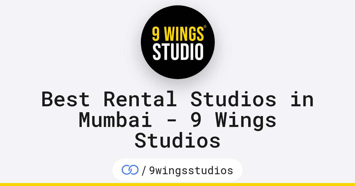 Best Rental Studios in Mumbai - 9 Wings Studios (/9wingsstudios) · solo.to