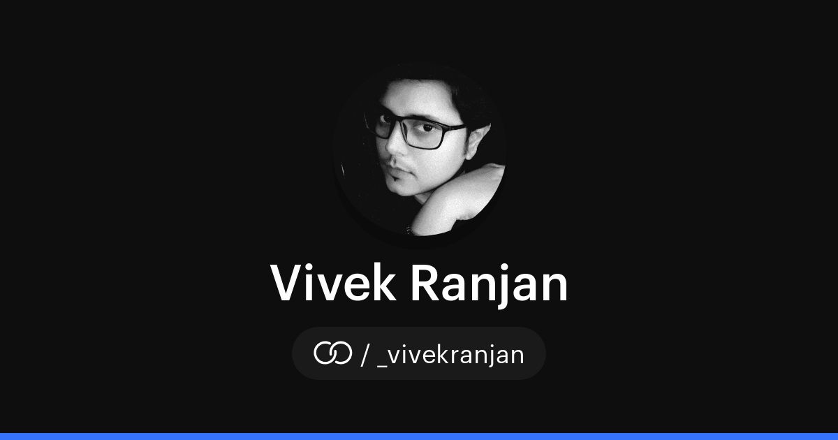 Vivek Ranjan (/_vivekranjan) · solo.to