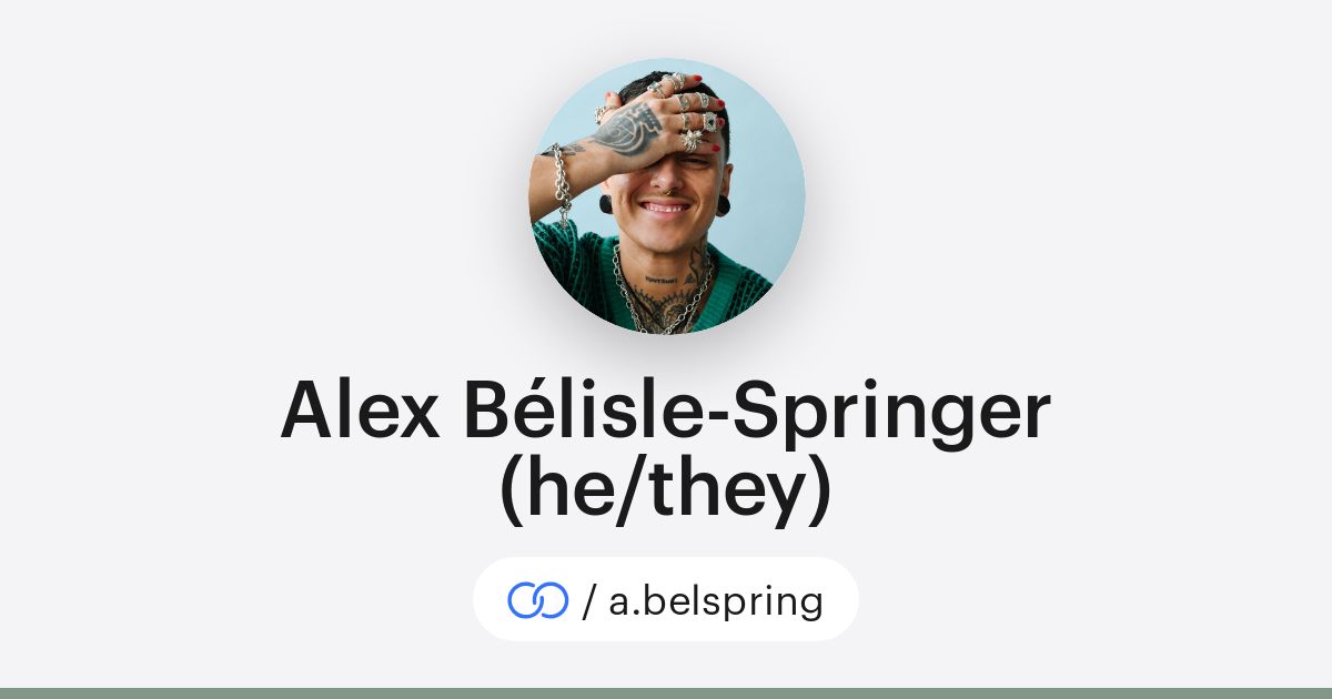Alex Bélisle-Springer (he/they) (/a.belspring) · solo.to