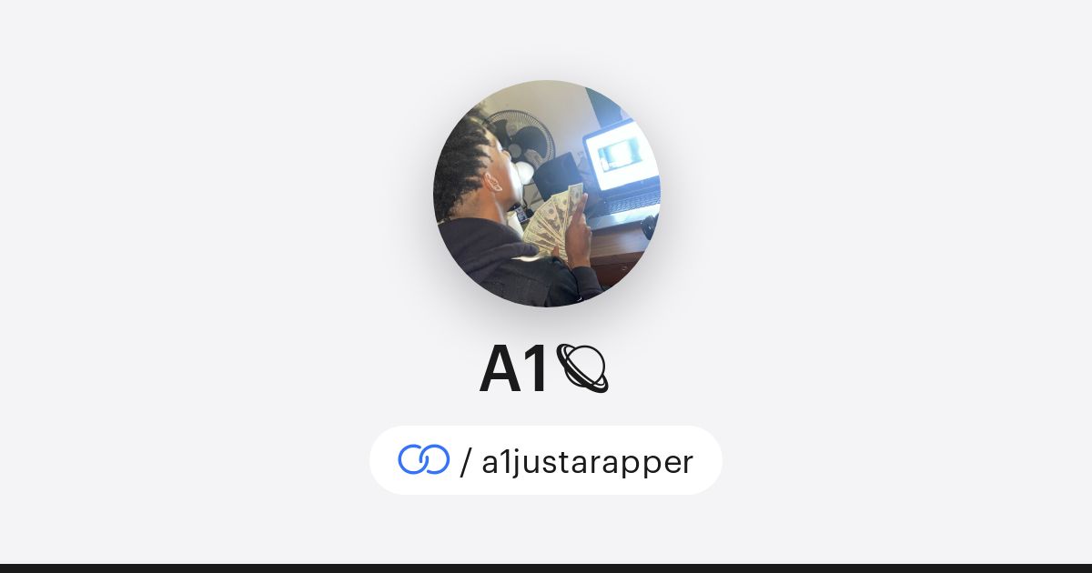 A1🪐 (/a1justarapper) · solo.to