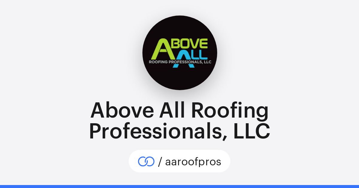 Above All Roofing Professionals, LLC (/aaroofpros) · solo.to