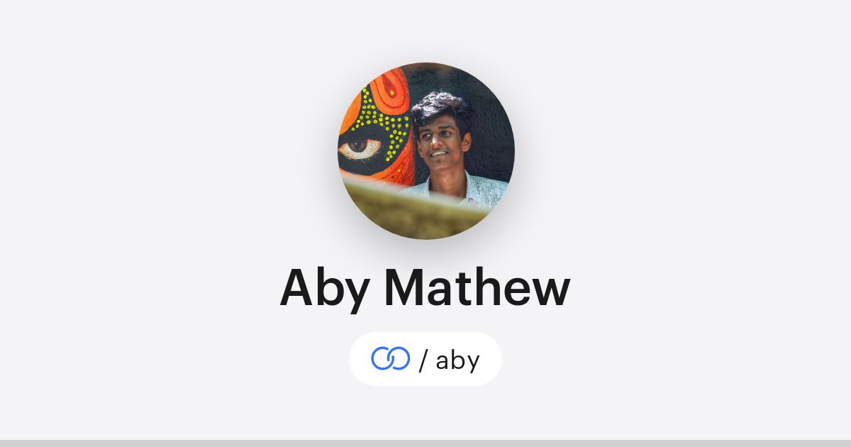 Aby Mathew (/aby) · solo.to