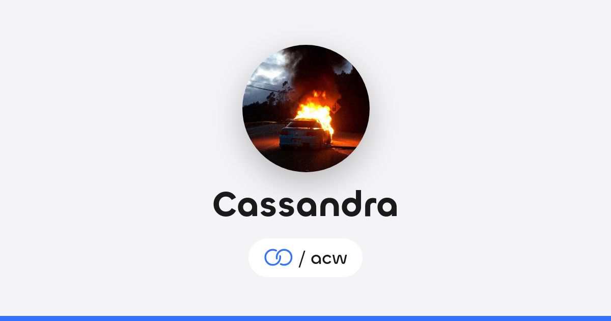 Cassandra (/acw) · solo.to