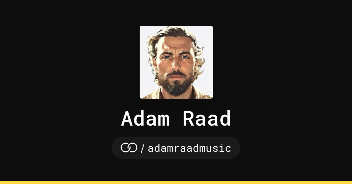 Adam Raad (/adamraadmusic) · solo.to