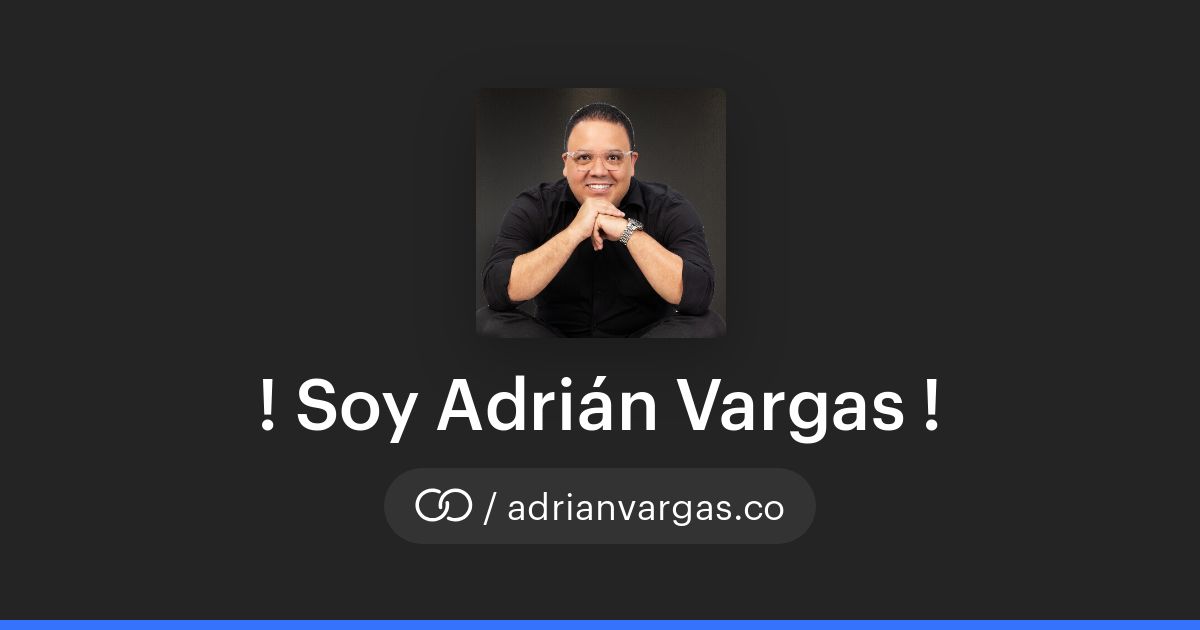 ! Soy Adrián Vargas ! (/adrianvargas.co) · solo.to