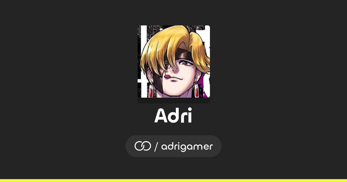 Adri (/adrigamer) · solo.to