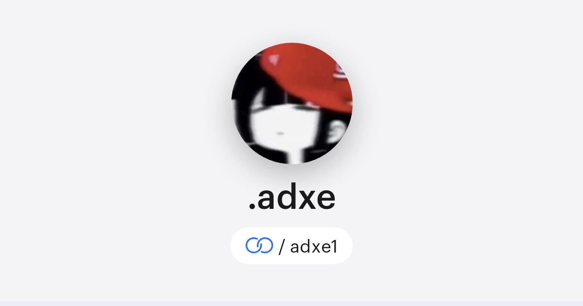 .adxe (/adxe1) · solo.to