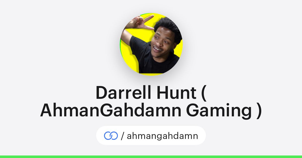 Darrell Hunt ( AhmanGahdamn Gaming ) (/ahmangahdamn) · solo.to