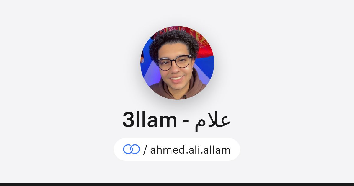 3llam - علام (/ahmed.ali.allam) · solo.to