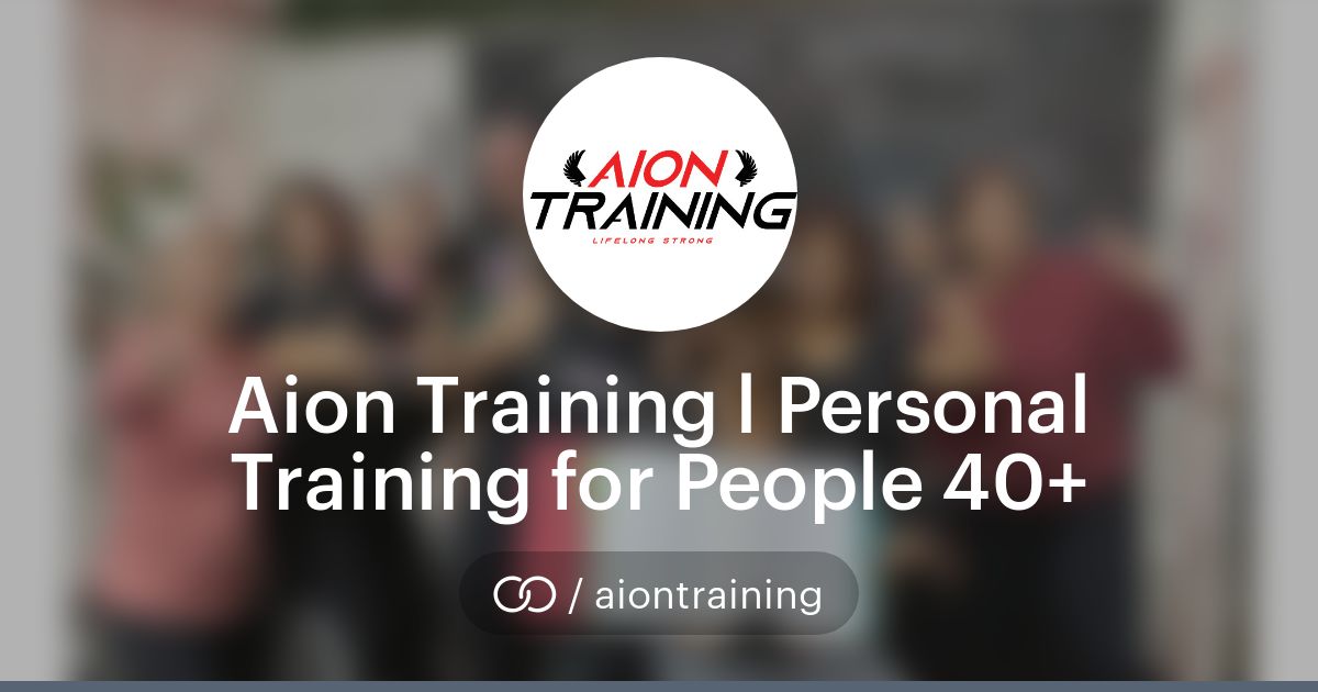 Aion Training l Personal Training for People 40+ (/aiontraining) · solo.to