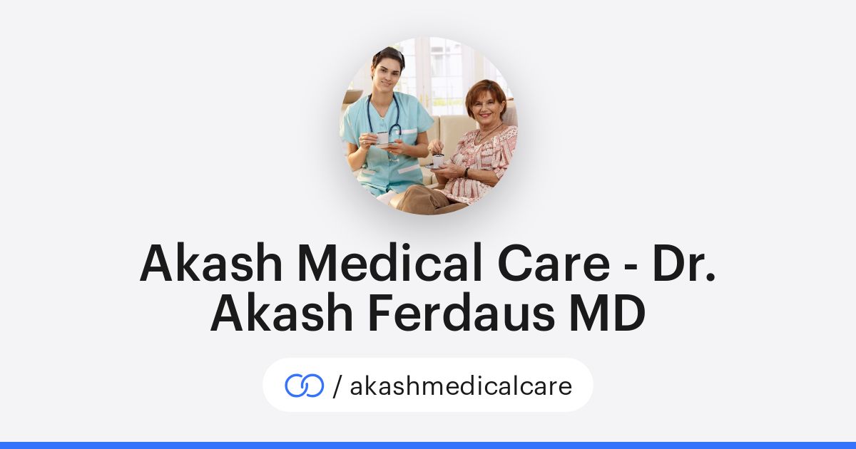 Akash Medical Care - Dr. Akash Ferdaus MD (/akashmedicalcare) · solo.to