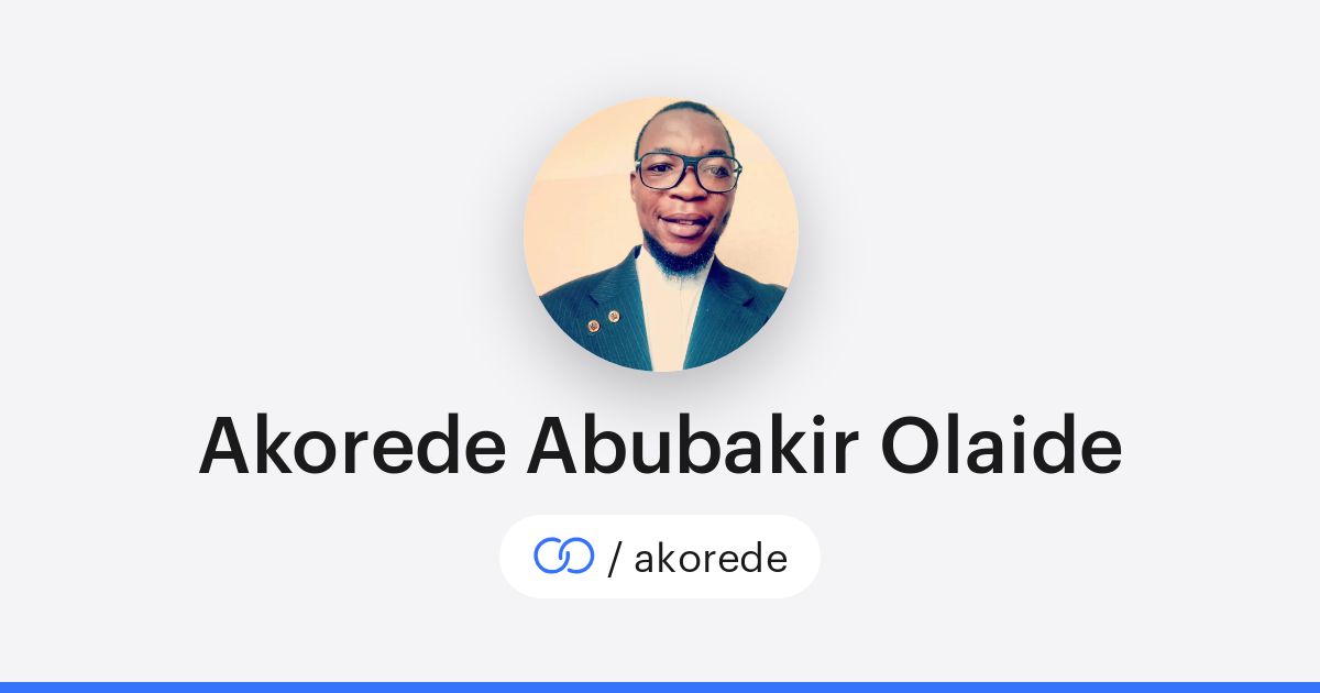Akorede Abubakir Olaide (/akorede) · solo.to