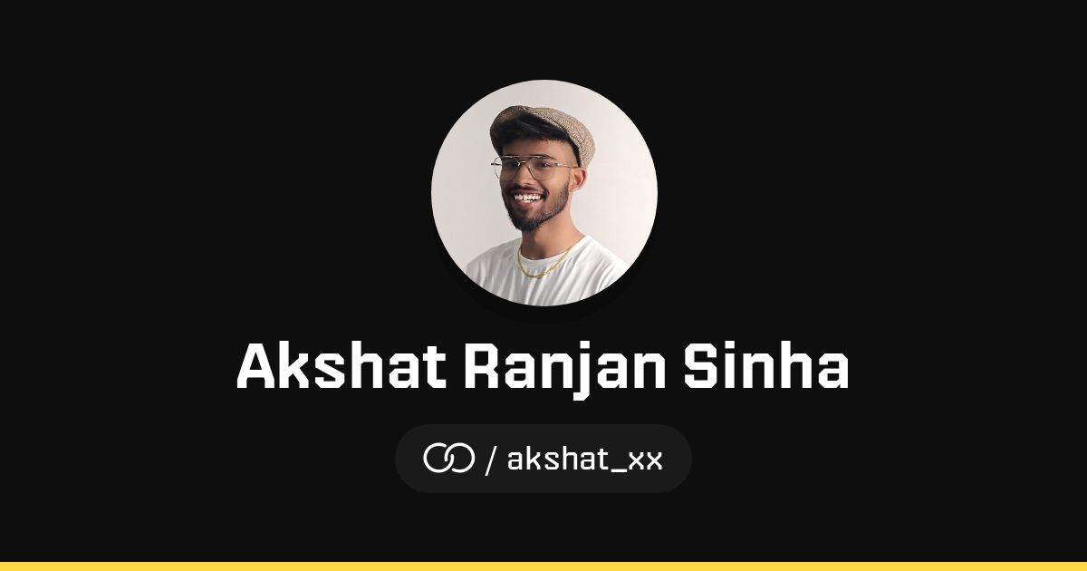 Akshat Ranjan Sinha (/akshat_xx) · solo.to