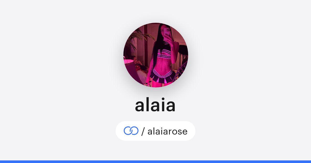 alaia (/alaiarose) · solo.to