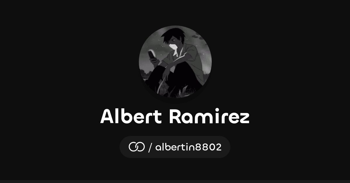 Albert Ramirez (/albertin8802) · solo.to