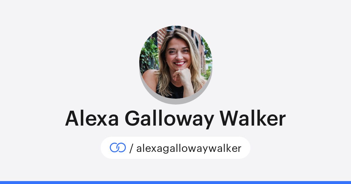 Alexa Galloway Walker (/alexagallowaywalker) · solo.to