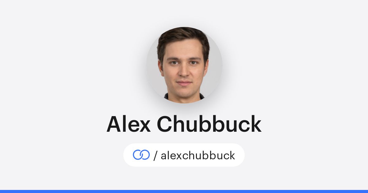 Alex Chubbuck (/alexchubbuck) · solo.to