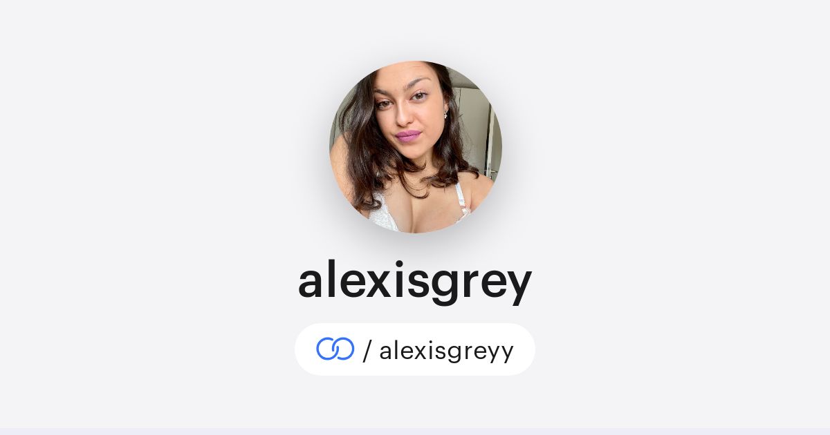 alexisgrey (/alexisgreyy) · solo.to