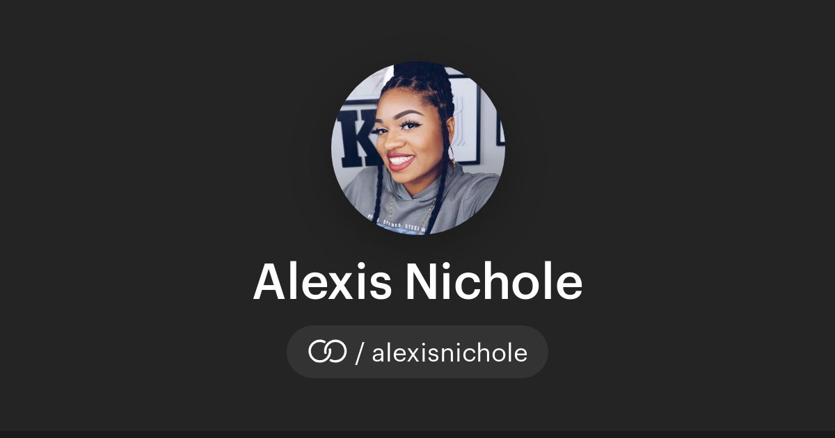 Alexis Nichole (/alexisnichole) · solo.to