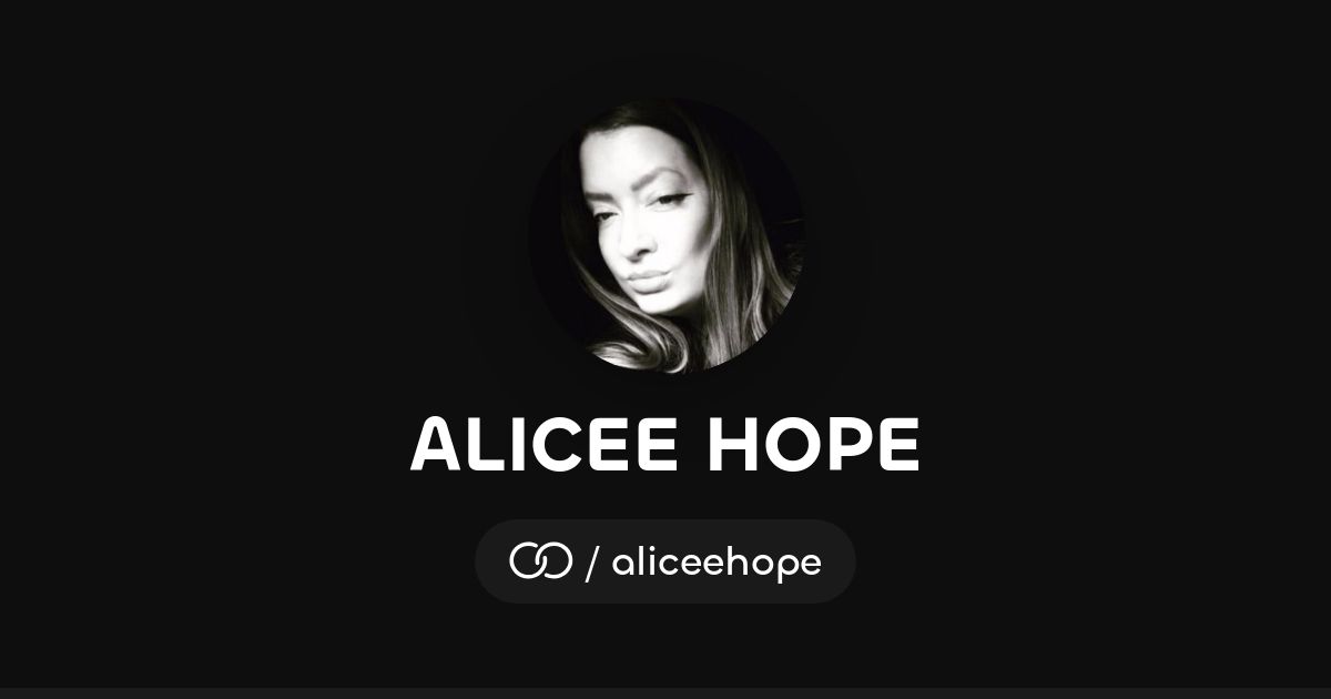ALICEE HOPE (/aliceehope) · solo.to