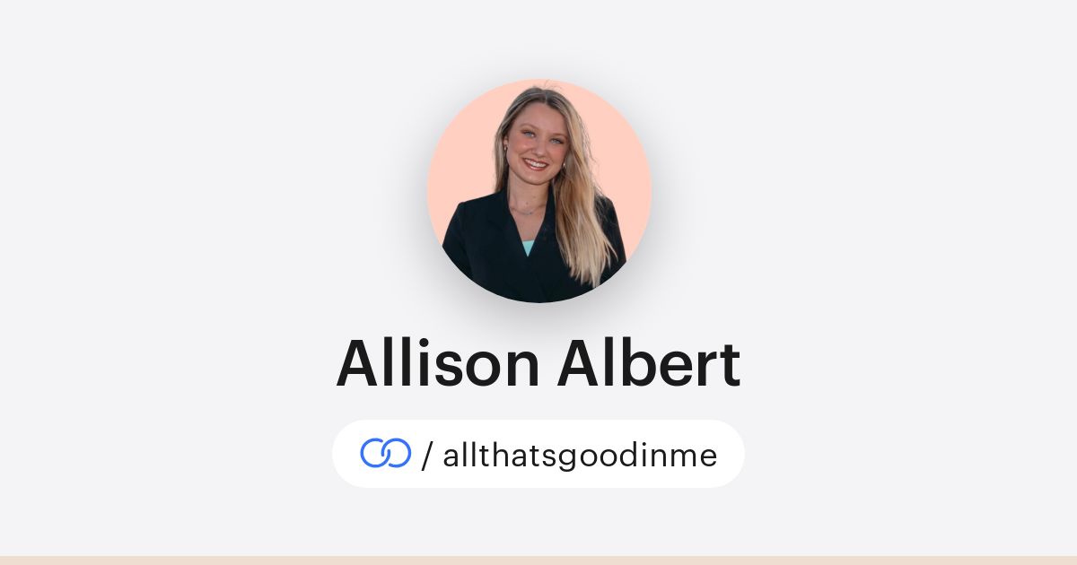 Allison Albert (/allthatsgoodinme) · solo.to