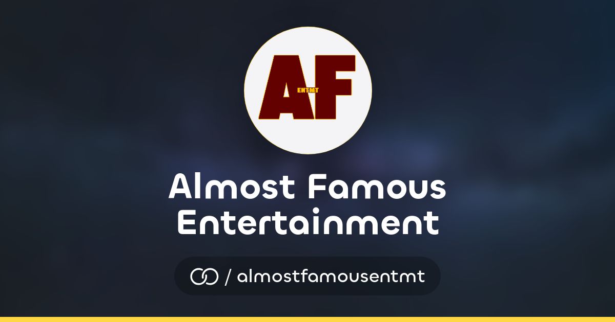 Almost Famous Entertainment (/almostfamousentmt) · solo.to