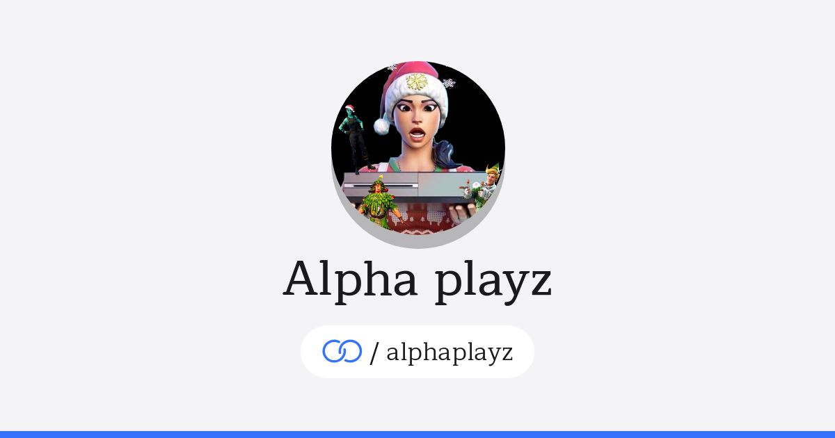 Alpha playz (/alphaplayz) · solo.to