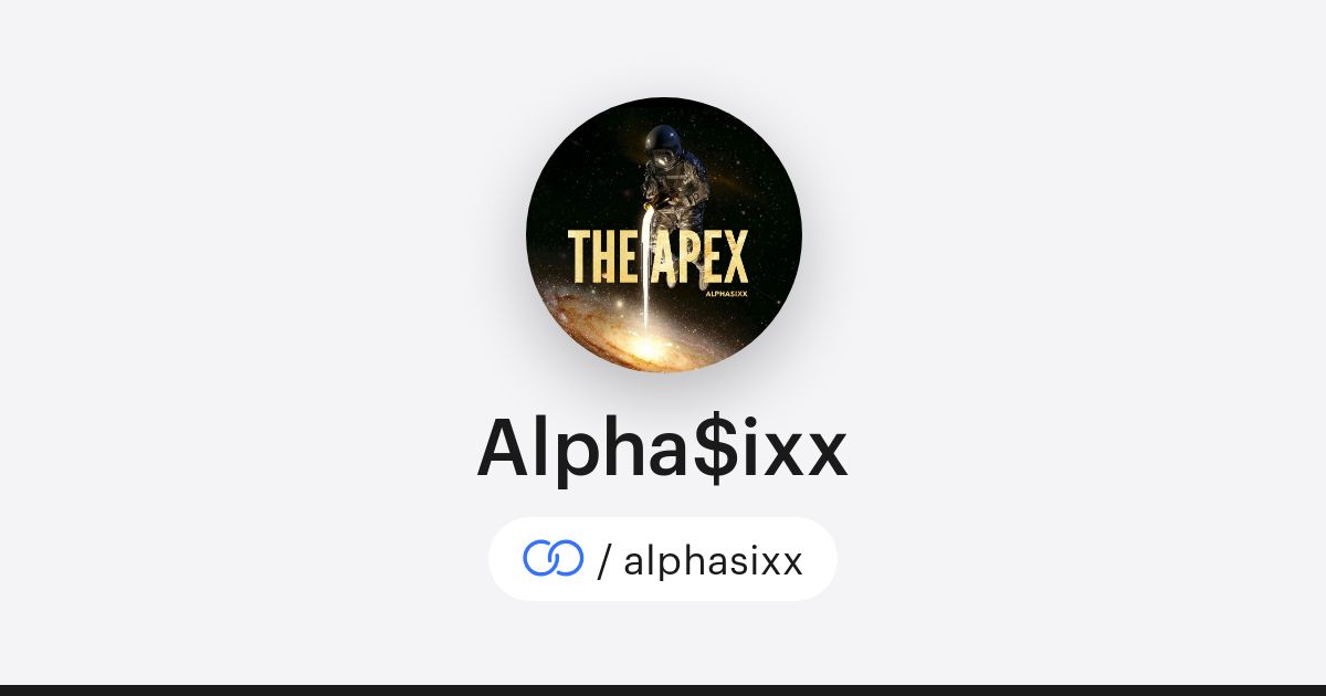 Alpha$ixx (/alphasixx) · solo.to