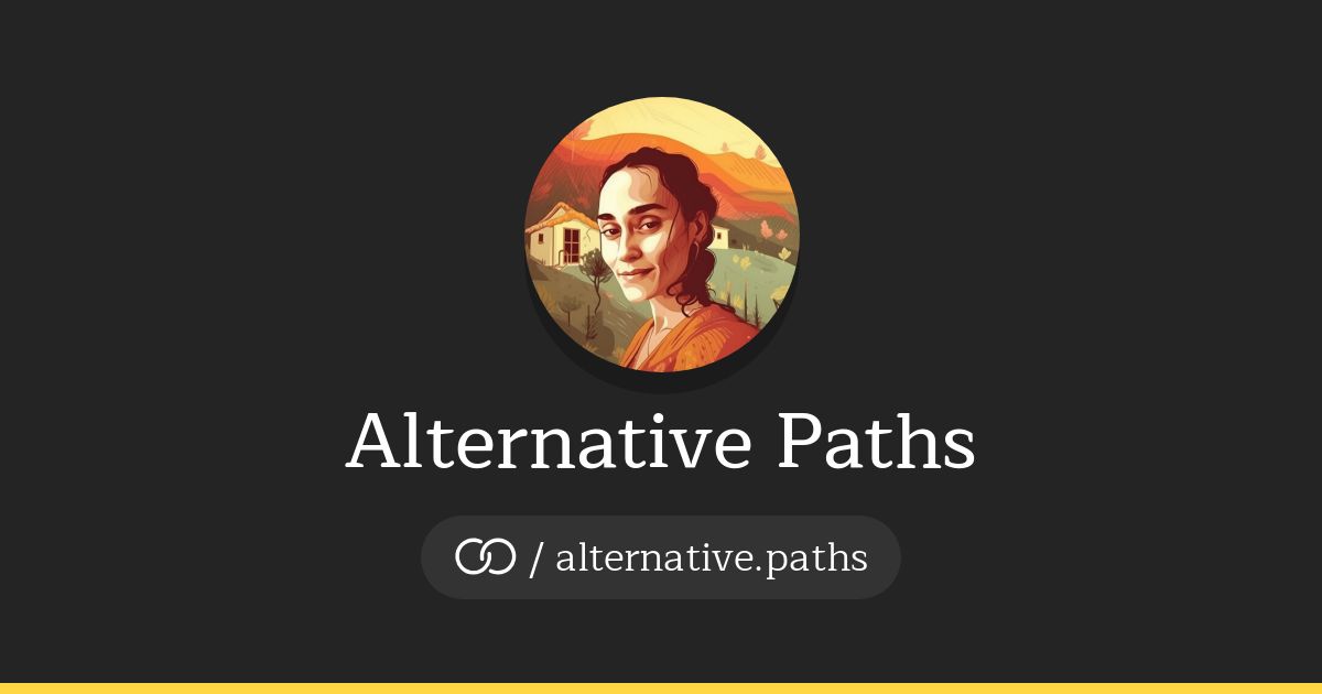 Alternative Paths (/alternative.paths) · solo.to