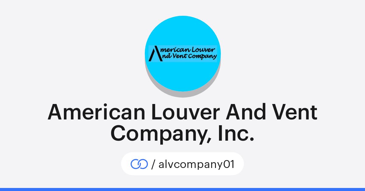 American Louver And Vent Company, Inc. (/alvcompany01) · solo.to