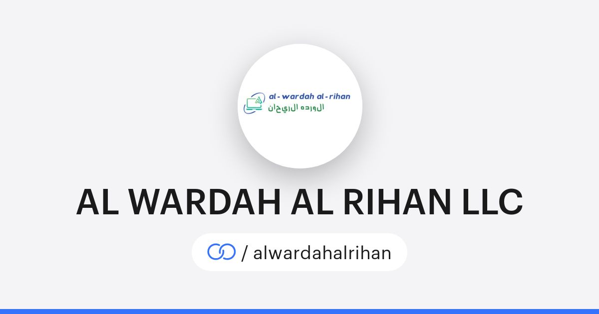 AL WARDAH AL RIHAN LLC (/alwardahalrihan) · solo.to