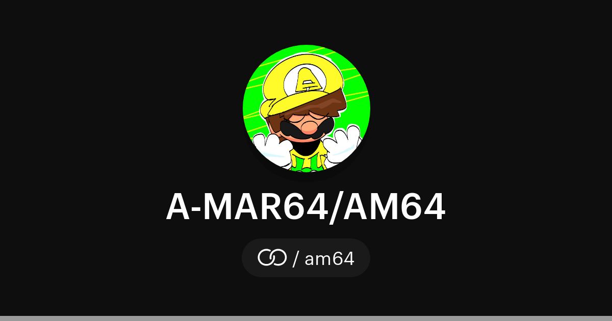 A-MAR64/AM64 (/am64) · solo.to