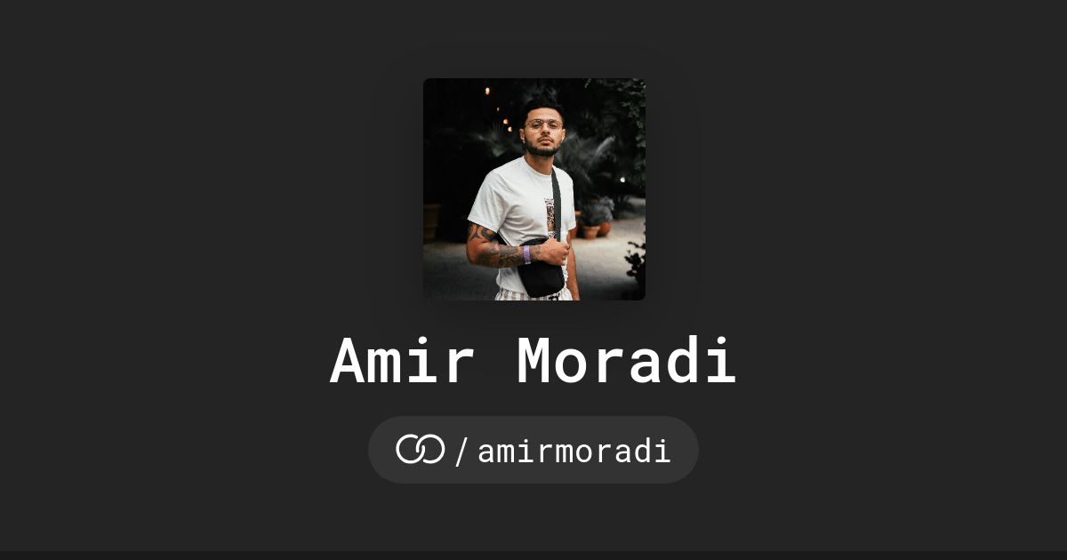Amir Moradi (/amirmoradi) · solo.to