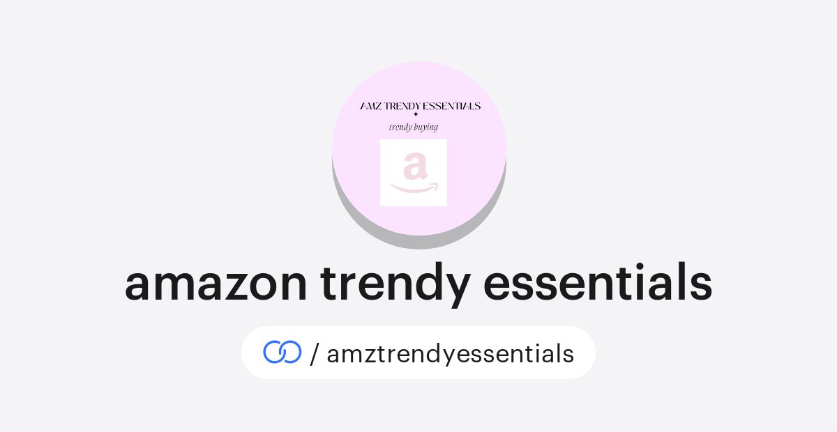 amazon trendy essentials (/amztrendyessentials) · solo.to