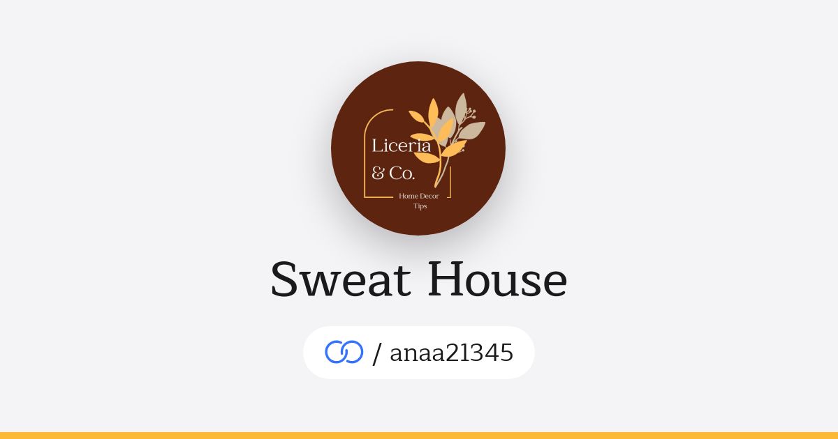 Sweat House (/anaa21345) · solo.to