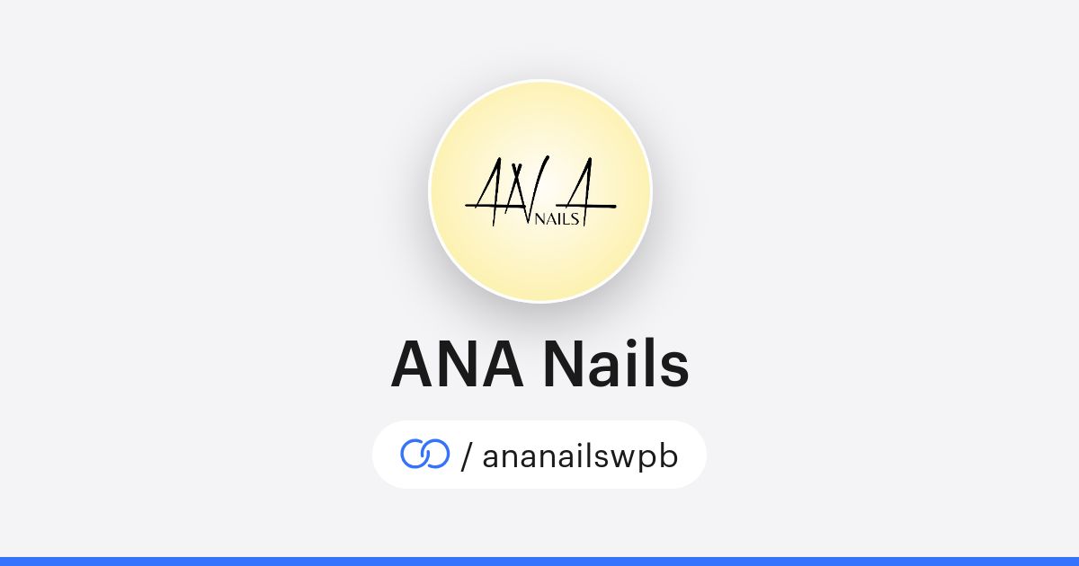 ANA Nails (/ananailswpb) · solo.to