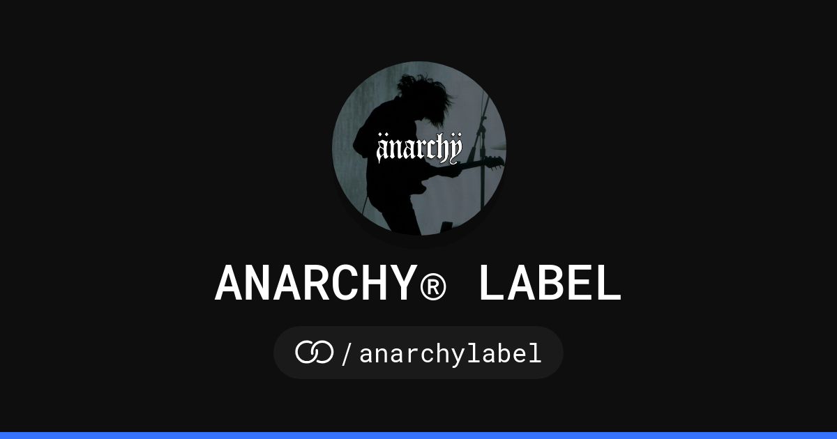 ANARCHY® LABEL (/anarchylabel) · solo.to