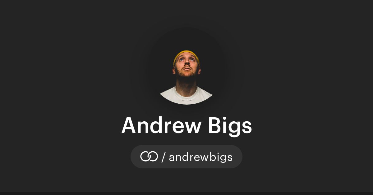 Andrew Bigs (/andrewbigs) · solo.to