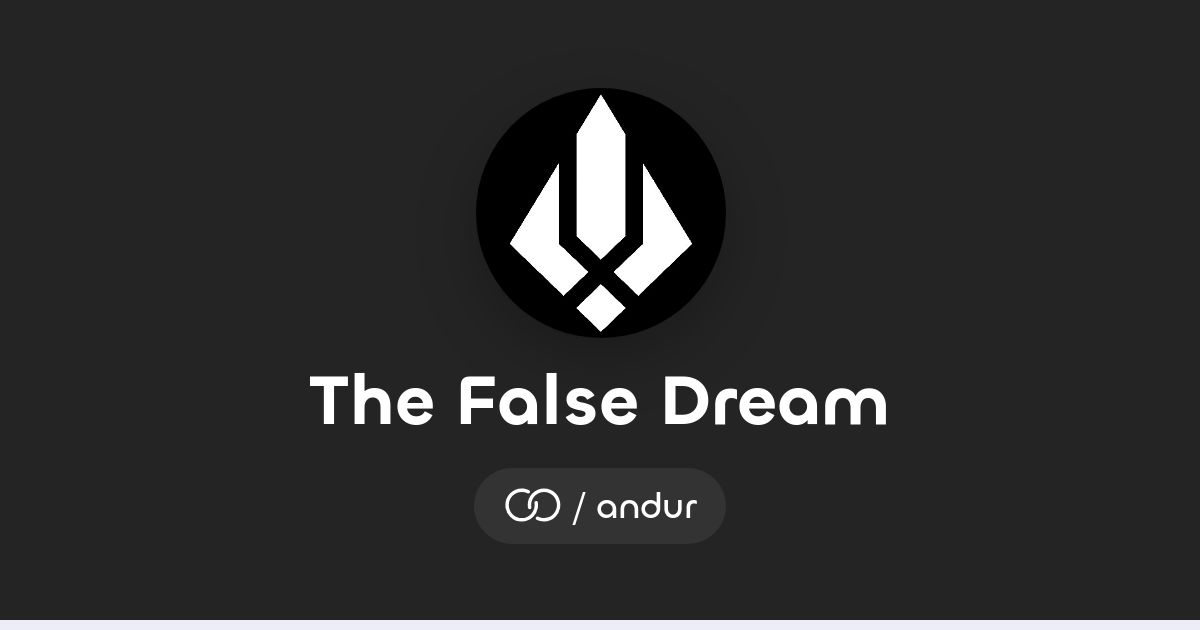 The False Dream Andur Solo To