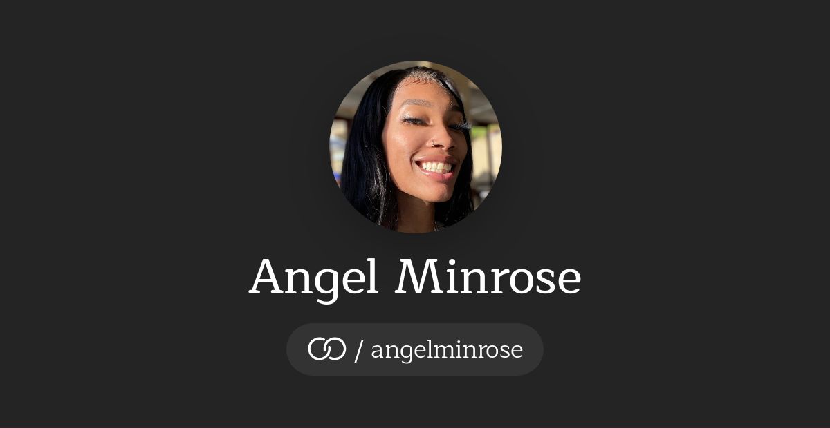 Angel Minrose (/angelminrose) · solo.to