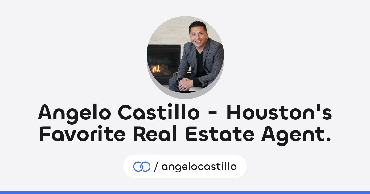 Angelo Castillo - Houston's Favorite Real Estate Agent ...
