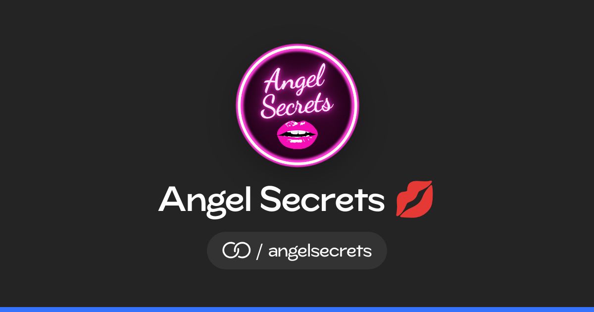 Angel Secrets 💋 (/angelsecrets) · solo.to