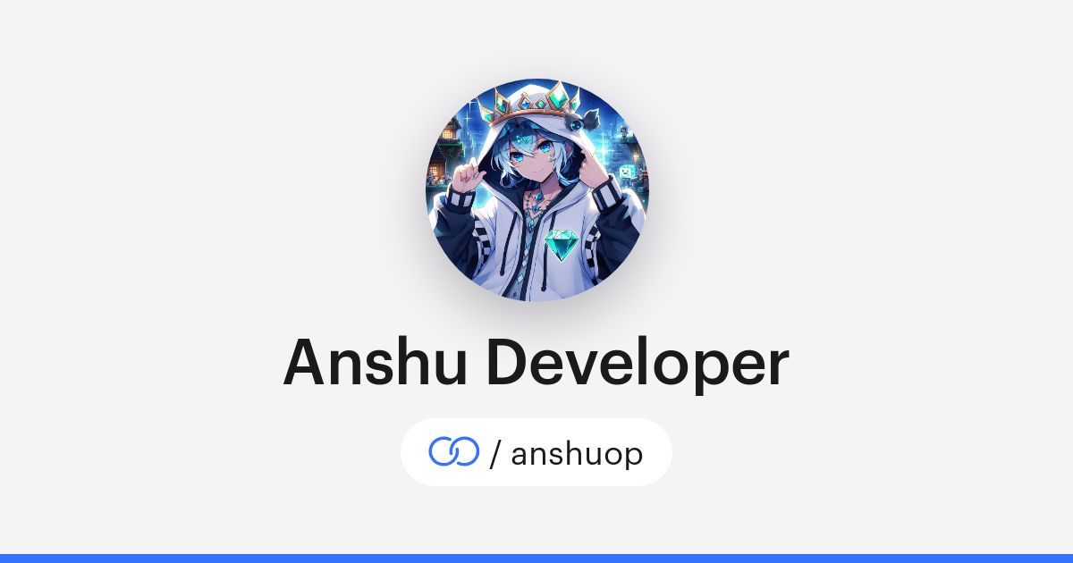 Anshu Developer (/anshuop) · solo.to