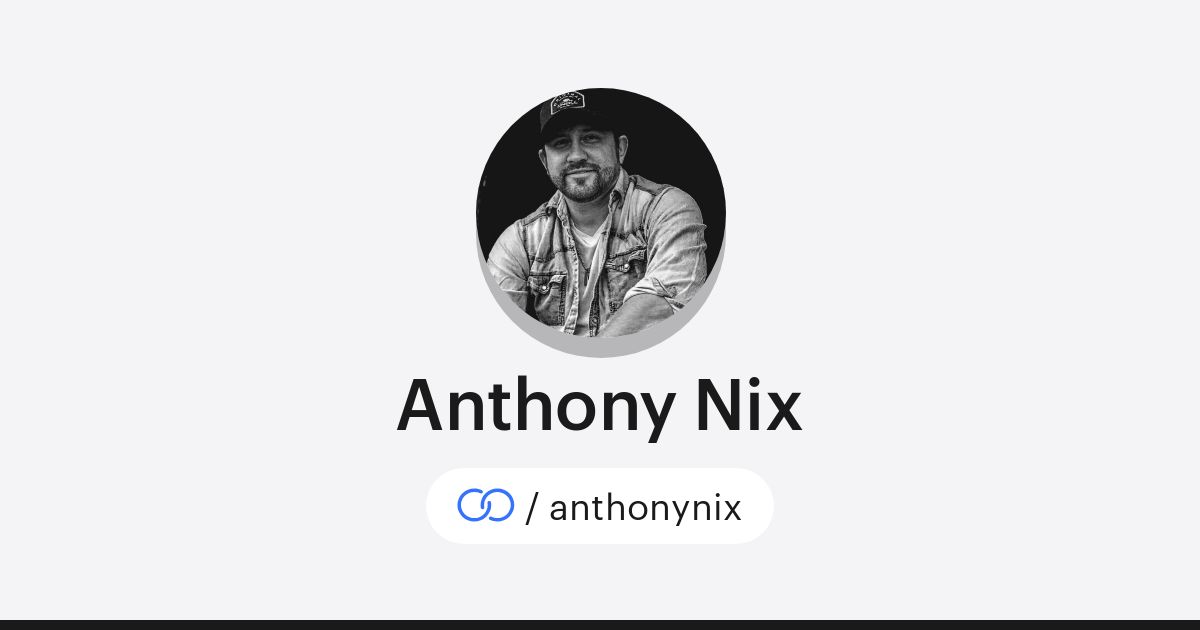 Anthony Nix (/anthonynix) · solo.to